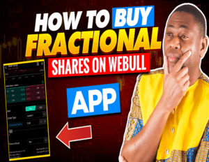 Fractional Shares Trading On Webull – 2021 Easy Guide